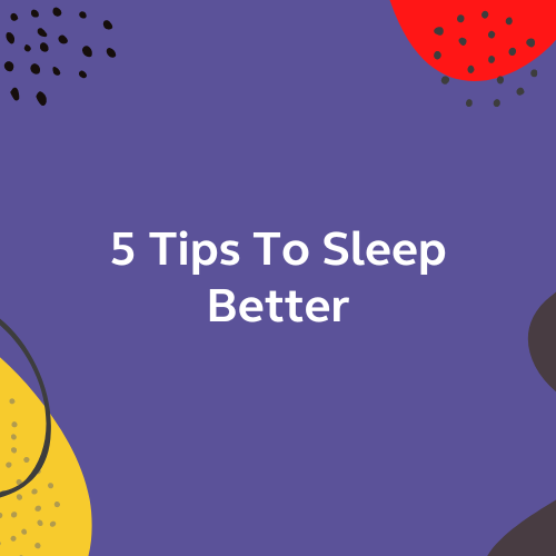 5 Tips To Sleep Better – Laumière Gourmet Fruits